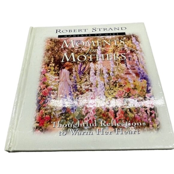 unknown | Accents | Moments For Mothers By Robert Strand Hardcover Book ...
